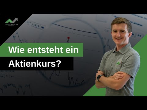 Wie entsteht ein Aktienkurs?