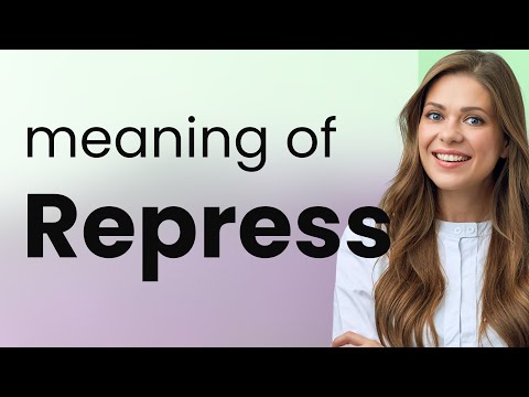 Repress — definition of REPRESS