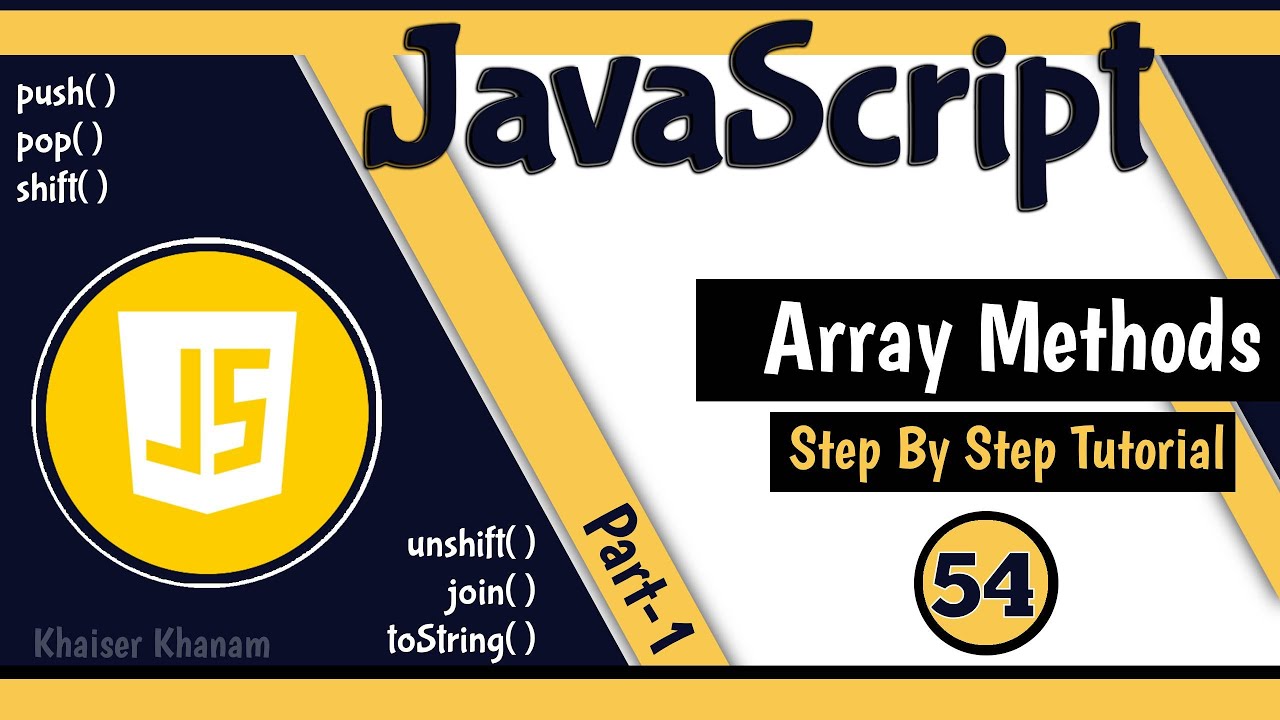 Array Methods - Part1|| JavaScript Tutorial for Beginners  - 54