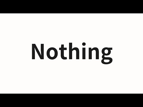 How to pronounce Nothing | Nothing (Nothing in Chinese)
