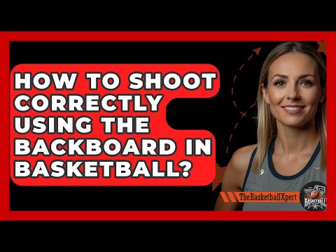 How To Shoot Correctly Using The Backboard In Basketball? - The Basketball Xpert