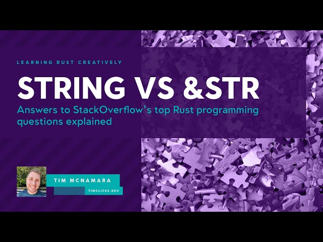 Answers To Stackoverflows Top Rust Programming Questions Explained Timclicks Tim Mcnamara