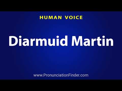 How To Pronounce Diarmuid Martin