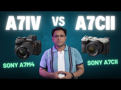 SONY A7iv vs A7cii: Which Camera is Right for You?