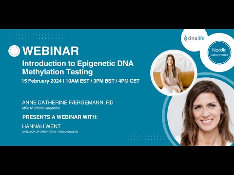 Introduction to Epigenetic DNA Methylation Testing with Hannah Went & TruDiagnostic
