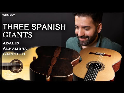 The Spanish Guitar Giants - Alhambra, Adalid, Carrillo | WGM #92
