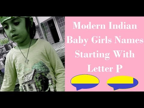 Modern Indian Baby Girls Names Starting With Letter P