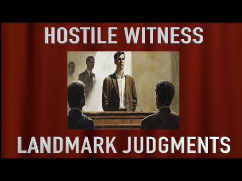 HOSTILE WITNESS #Supreme Court #Landmark Judgments