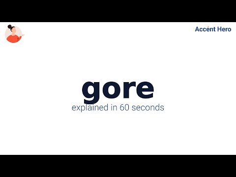 GORE - Meaning and Pronunciation