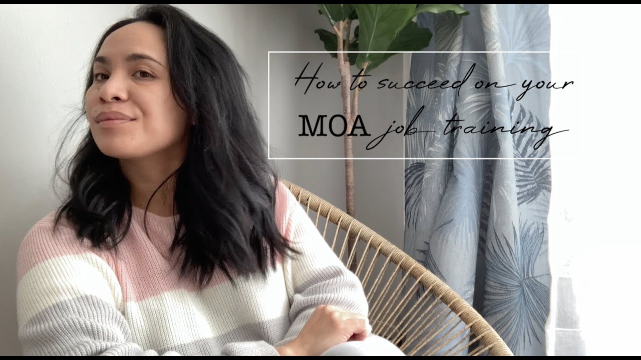 How to SLAY your MOA job training|jhecampbell