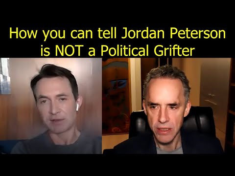 How you can tell Jordan Peterson is not a Political Grifter