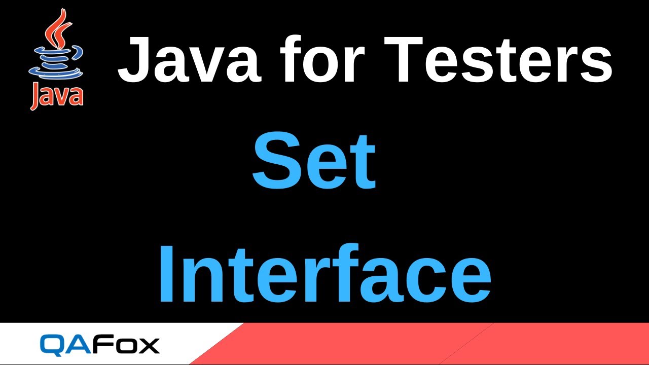 Java for Testers - Part 226 - Set Interface