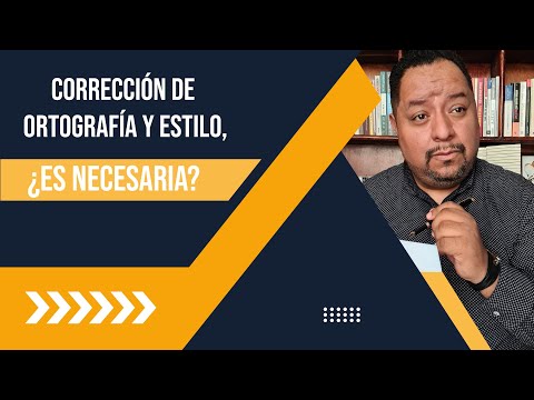 Corrección de Ortografía y Estilo. ¿ES NECESARIA?