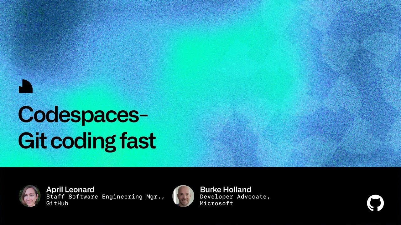 Codespaces—Git coding fast - Universe 2022