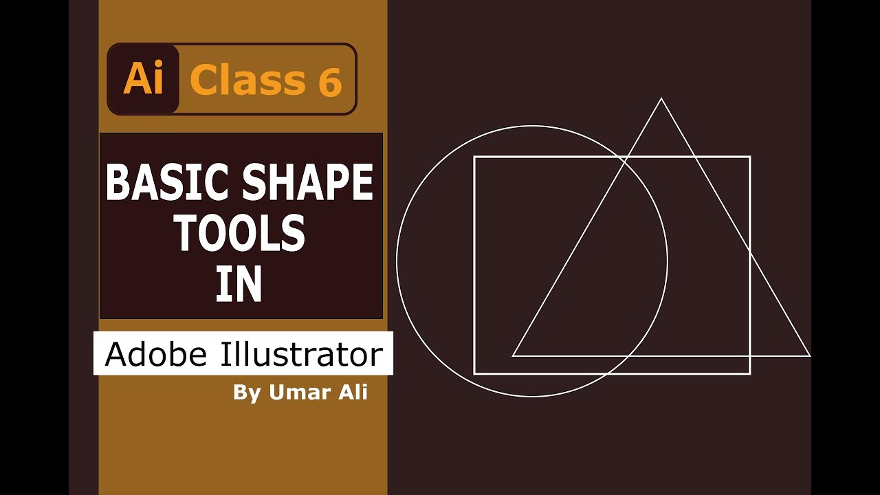 Class 6 | Basic Shape Tools | Basic of Adobe Illustrator cc 2020