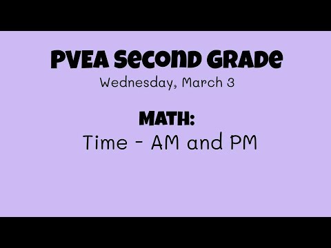 Math (Second Grade): Time AM and PM