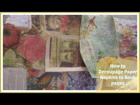 How Decoupage Paper Napkins To Book Pages /Mixed Media Napkin Art project
