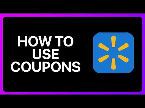 How To Use Coupons On Walmart App Tutorial