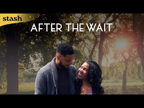 After the Wait | Romance Drama | Full Movie | Black Cinema