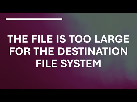 Fix The File is Too Large for the Destination File System [2021 Tutorial]