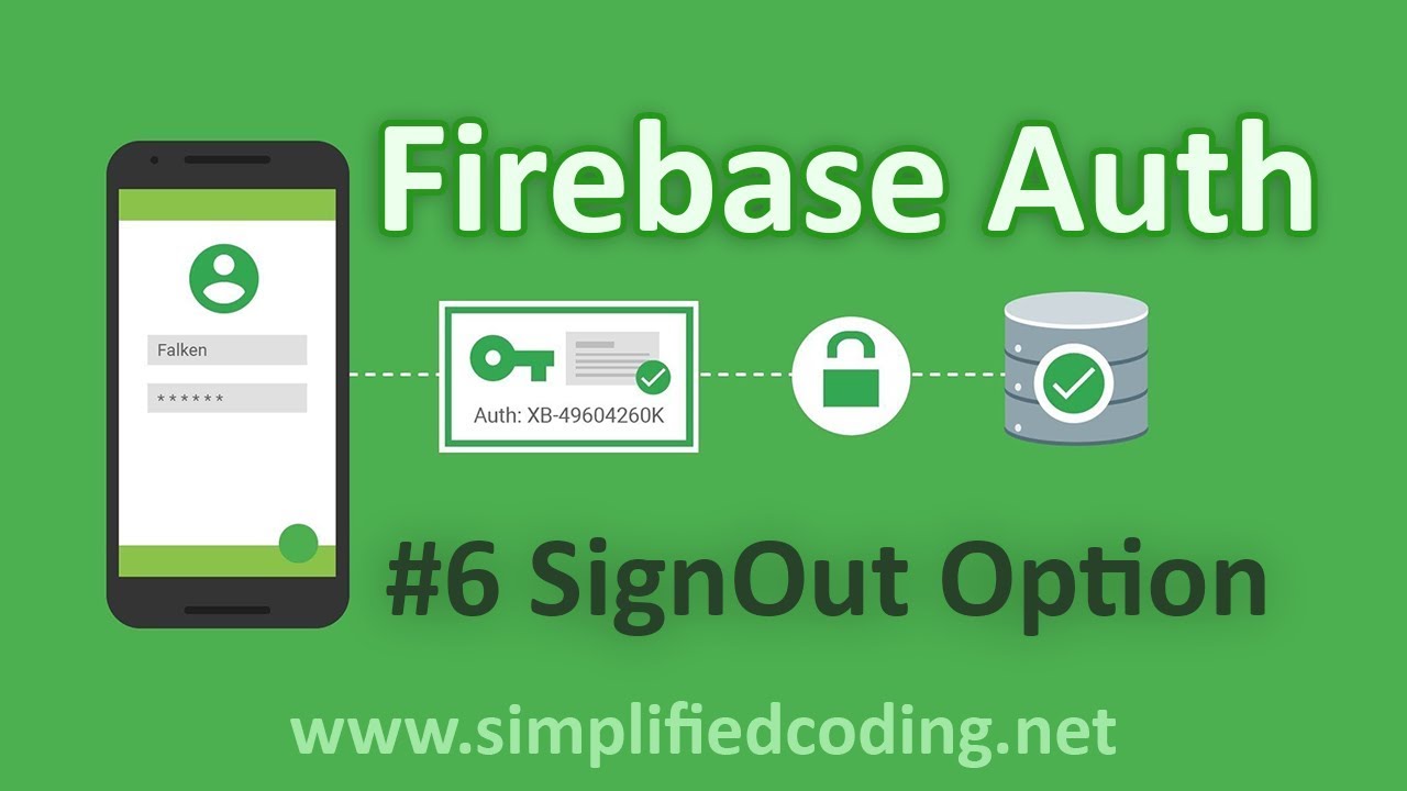 #6 Firebase Authentication Tutorial - SignOut Option