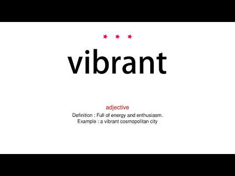 How to pronounce vibrant - Vocab Today