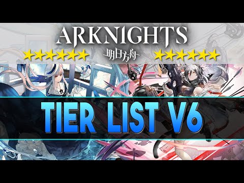 【明日方舟/Arknights】Tier List V6 - Schwarz Update - Arknights Tier List