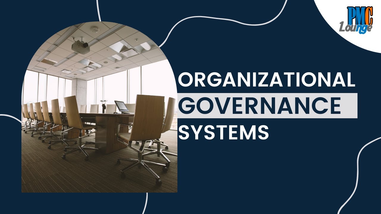 Project Governance | Organizational Governance Systems in Project Management