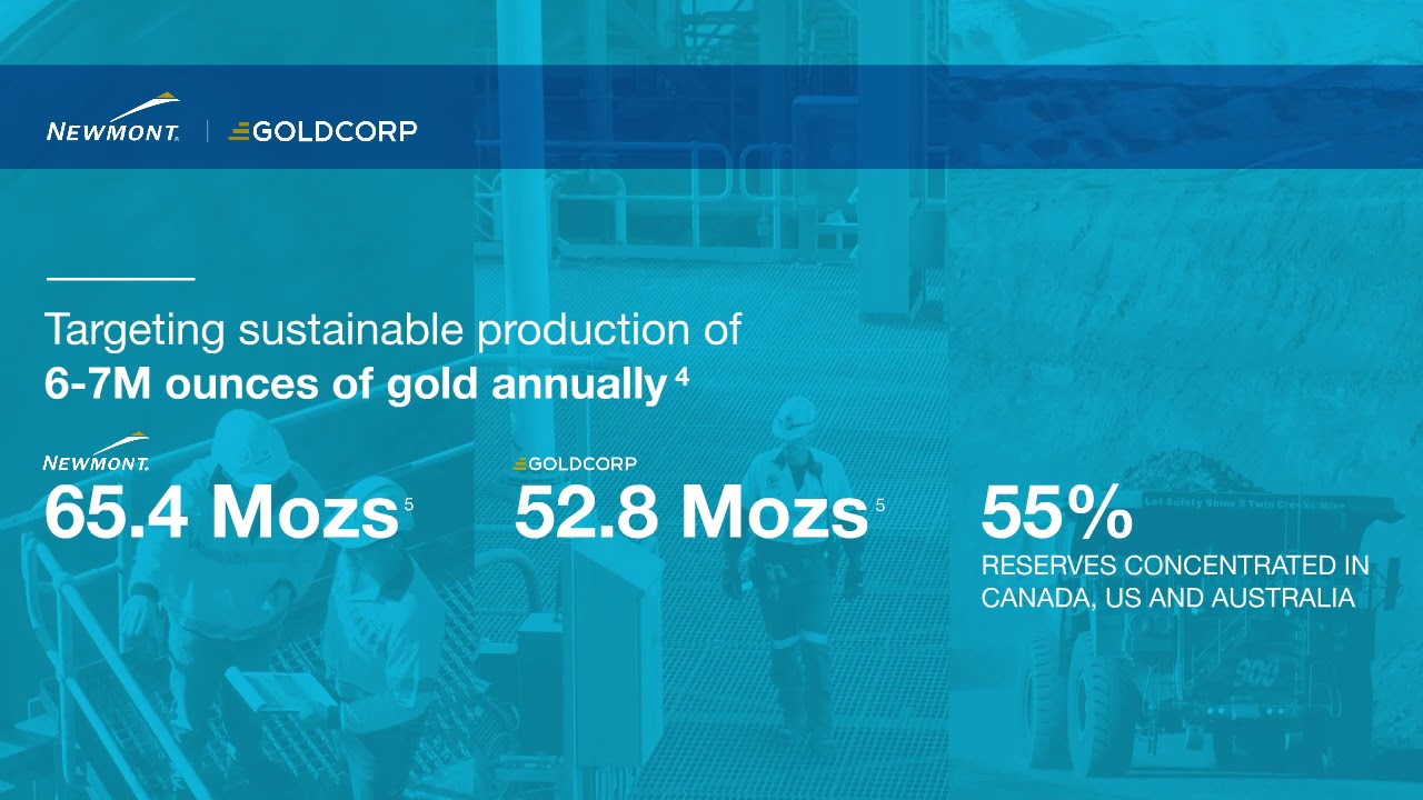 Newmont and Goldcorp Combine to Create World’s Leading Gold Company