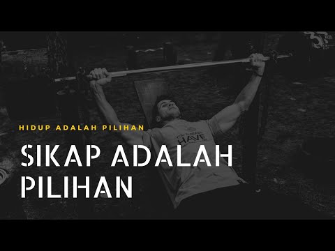 SIKAP ADALAH PILIHAN: definisi sikap