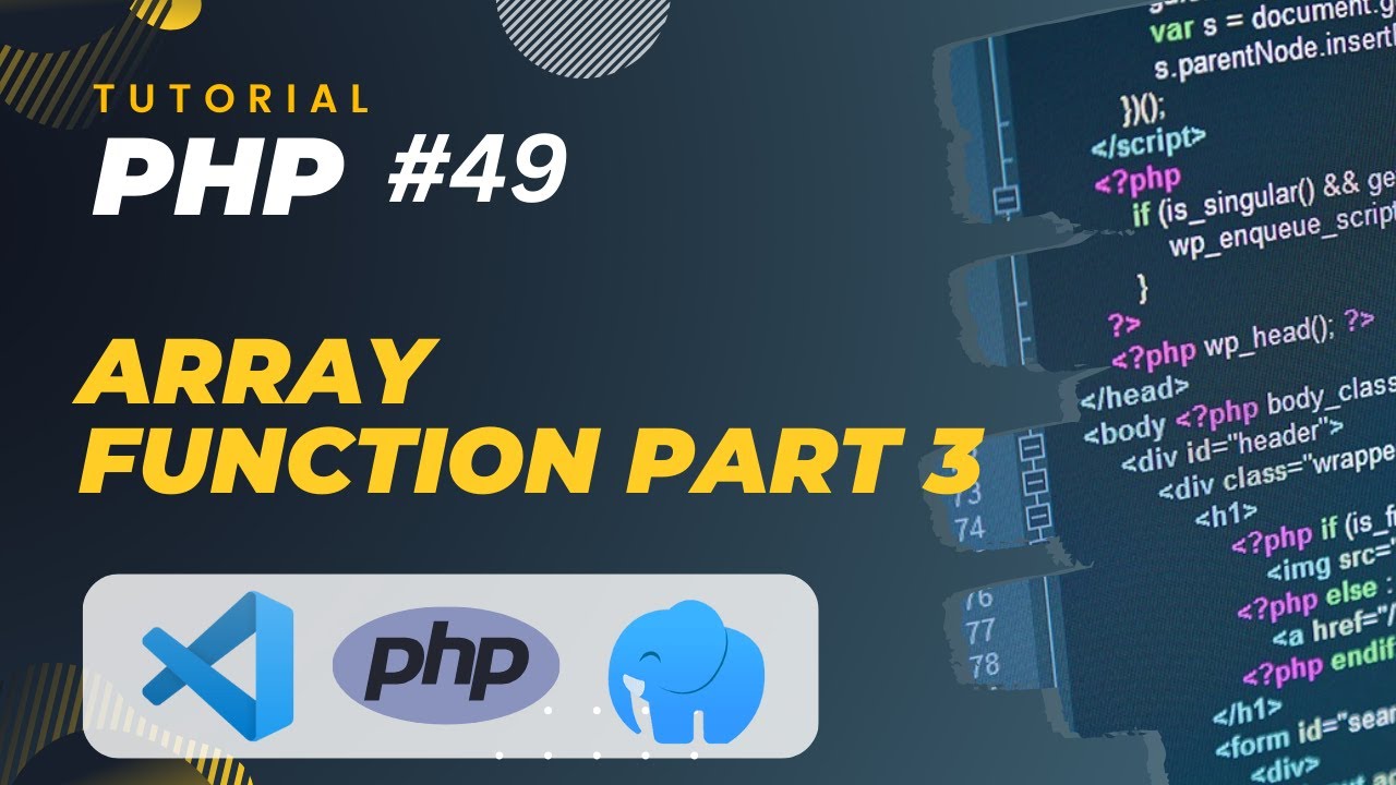 PHP TUTORIAL #49 ARRAY FUNCTION PART 3