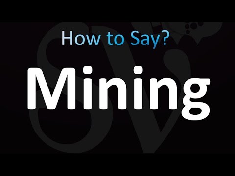 How to Pronounce Mining (correctly!)