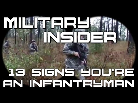 13 Signs You're An Infantryman | Military Insider