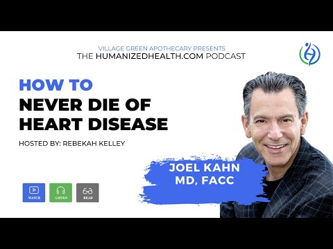 How to Never Die of Heart Disease with Dr. Joel Kahn