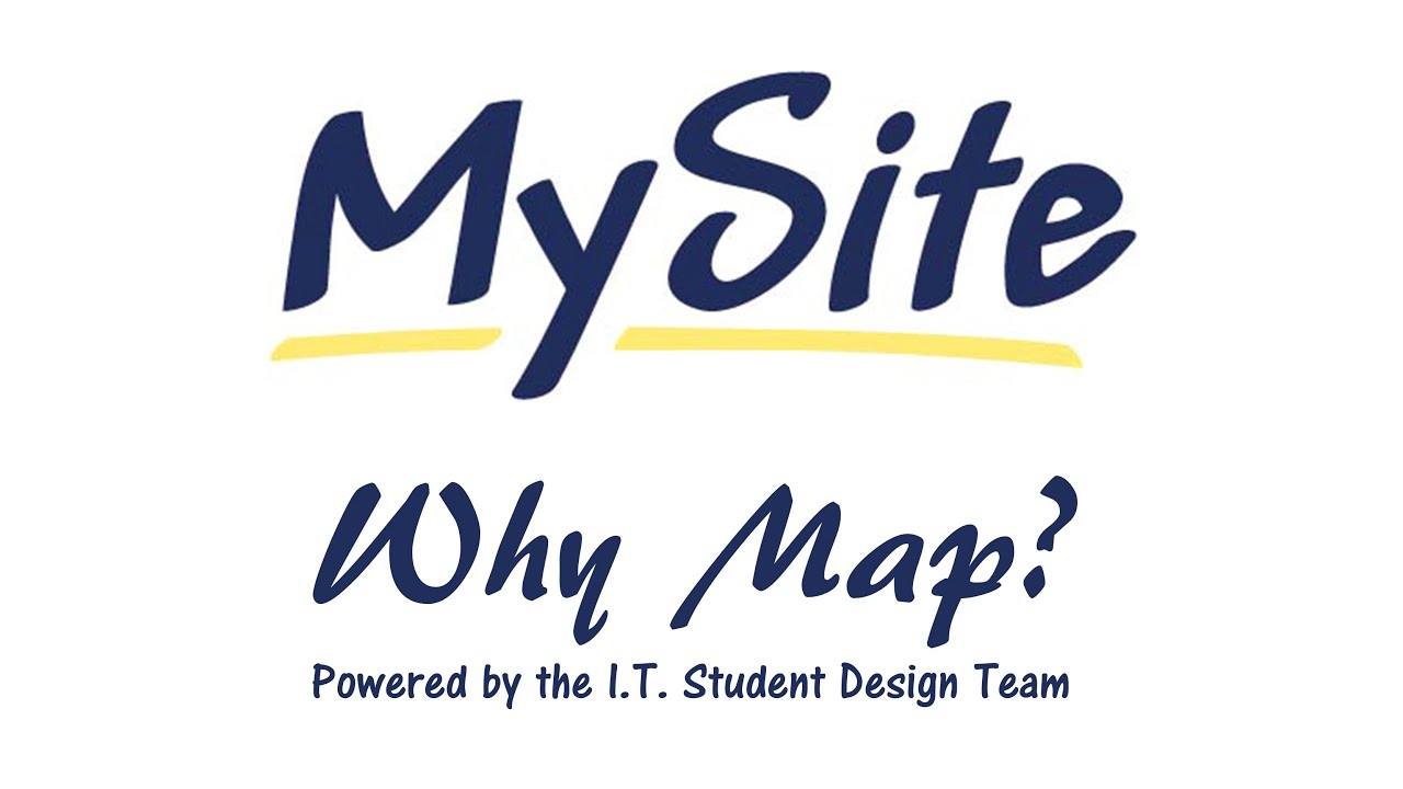 Mysite: Why Map?