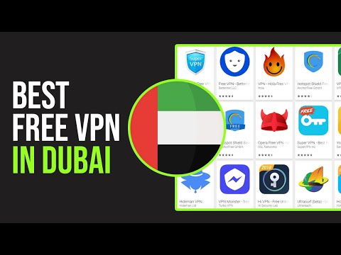 Best Free VPN to Use In Dubai (UAE VPNs)