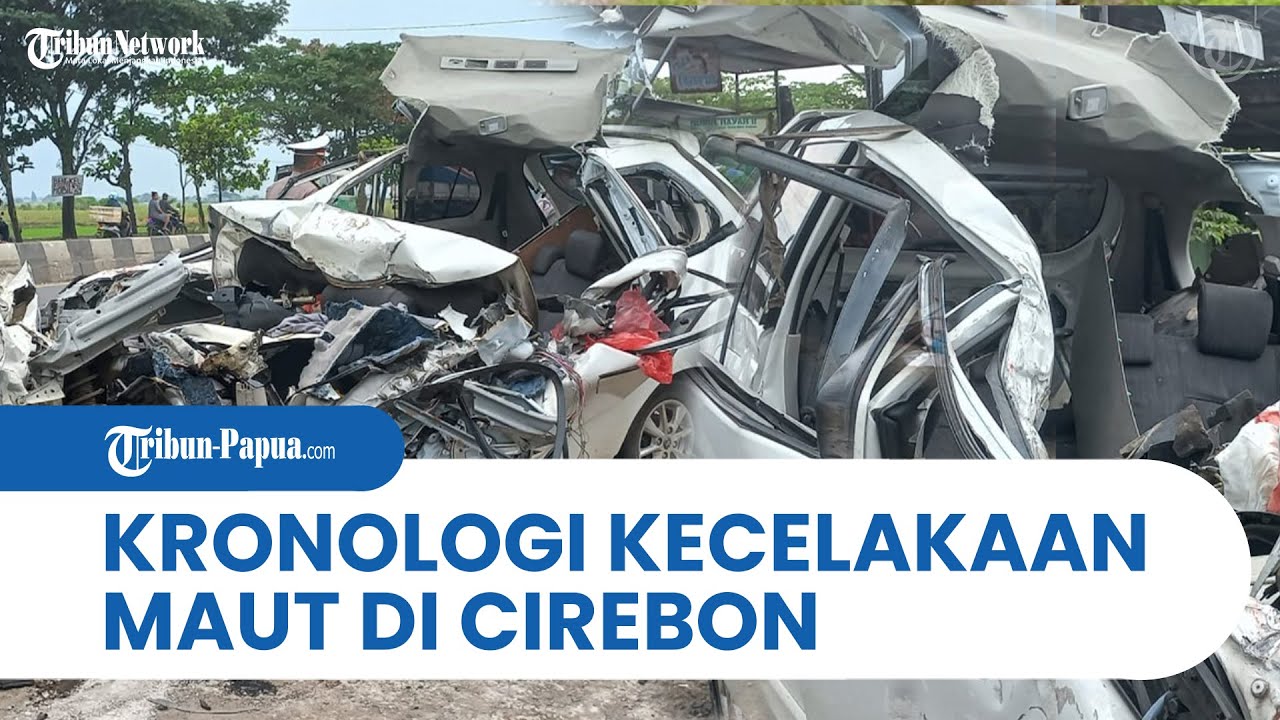 Kecelakaan Maut Di Cirebon Akibatkan 6 Orang Tewas Polisi Tak Temukan