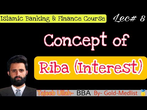 lec # 8|| What is Riba in Islamic banking and logical reasons of its prohibition