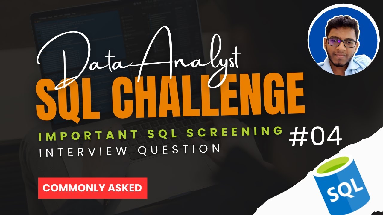 Data Analyst SQL Challenge | SQL Screening Interview Question [Try Solving This] #4