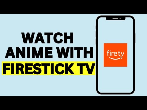How To Watch Anime With FireStick TV (Best Way)