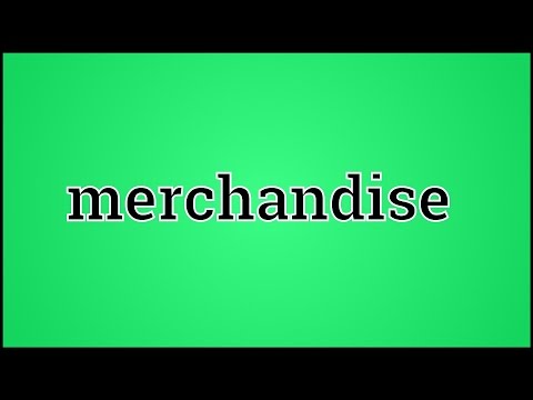 What Merchandise Means