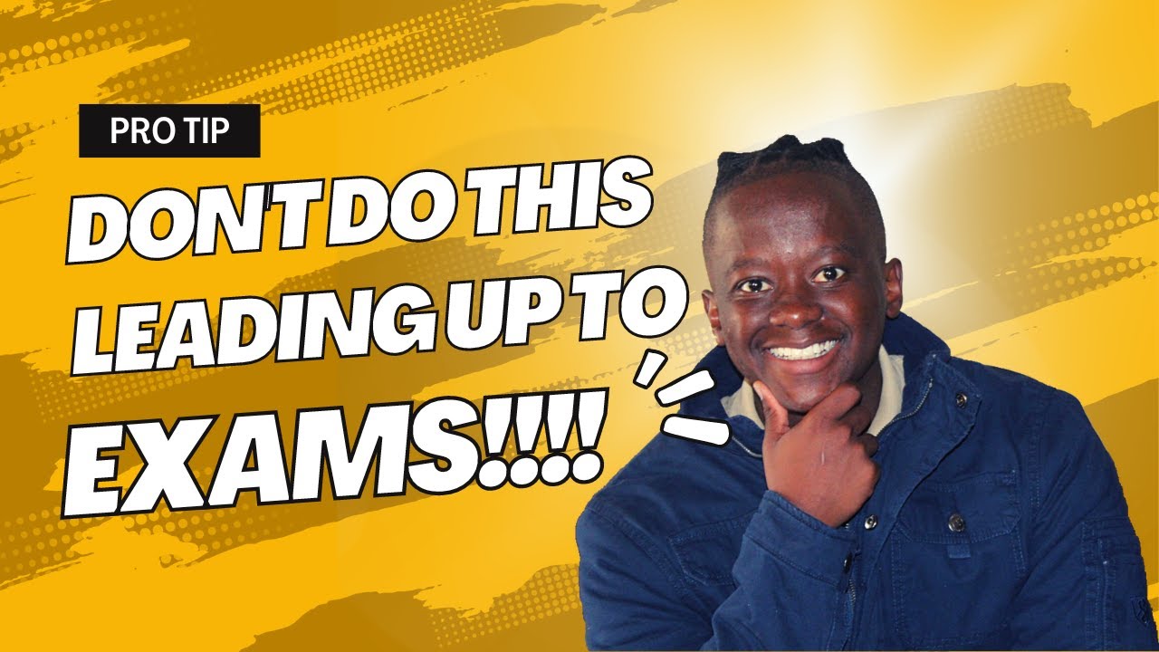DON'T DO THIS Leading up to Exams!!!