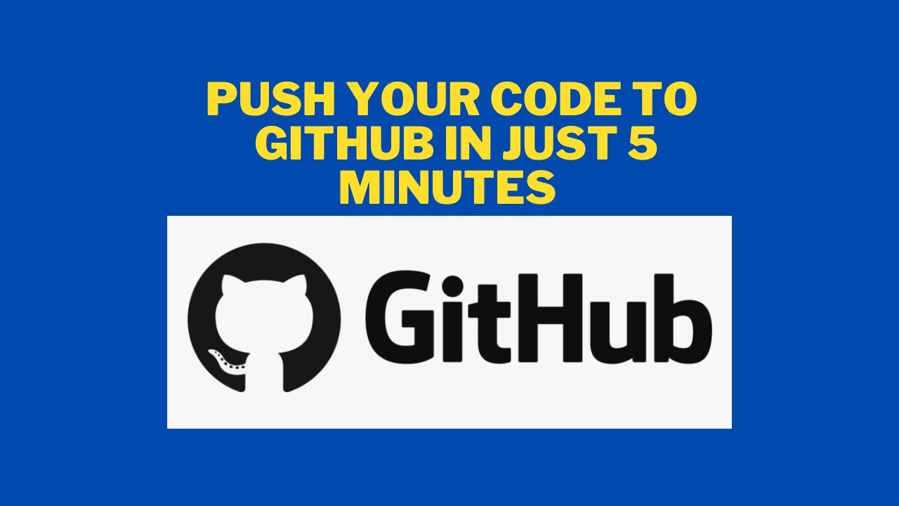 How to push your code to  GitHub repository in 2022 in 5 minutes