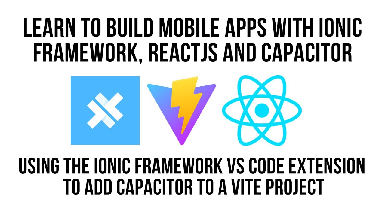 Using Ionic Framework VS Code Extension To Add Capacitor To Vite React JS Project