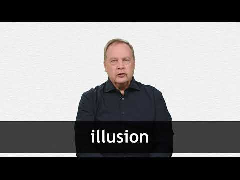ILLUSION - Definition & Translations | Collins English Dictionary