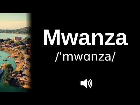 🇹🇿 How to pronounce Mwanza (CORRECTLY!)