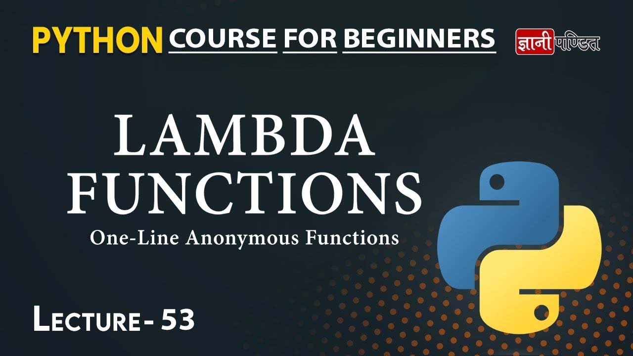 Lambda functions in python | Lecture 53 | Python for Beginners
