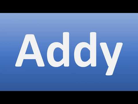 How to Pronounce Addy