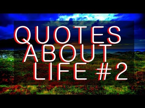 Quotes About Life | Quotes about life and Love | Quotes about Life And Change P2
