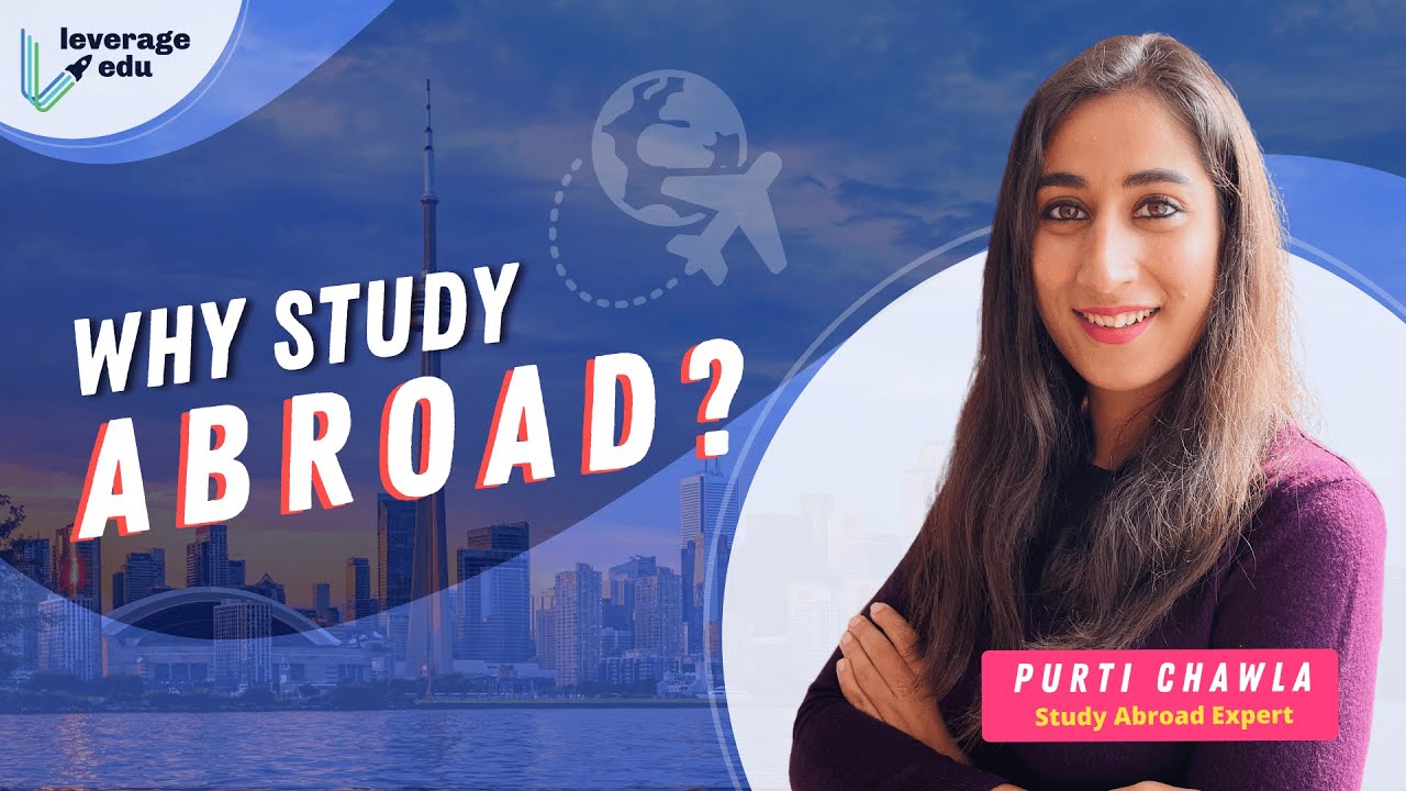 Is it worth Studying abroad? | Leverage Edu